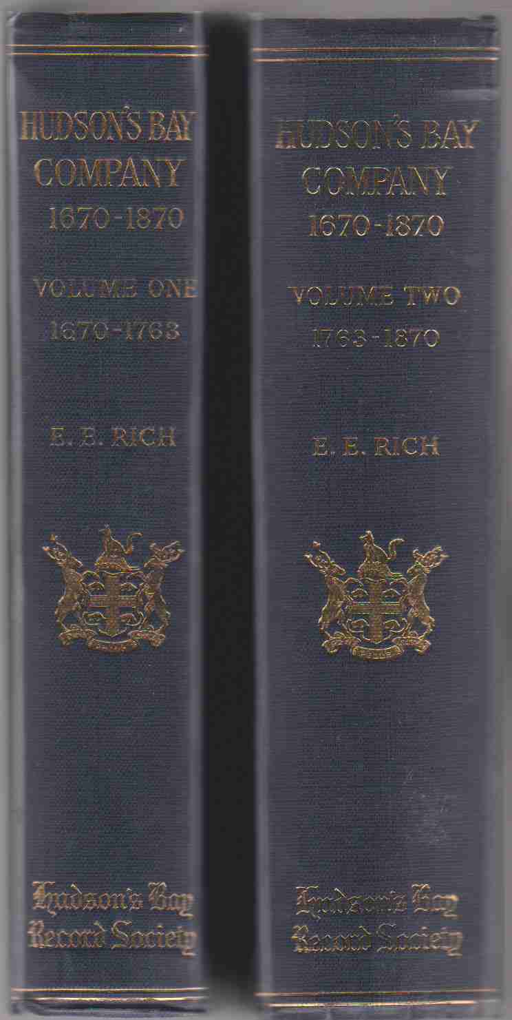 THE HISTORY OF THE HUDSON'S BAY COMPANY, 1670-1870, 2 VOLUMES. I 1670 ...