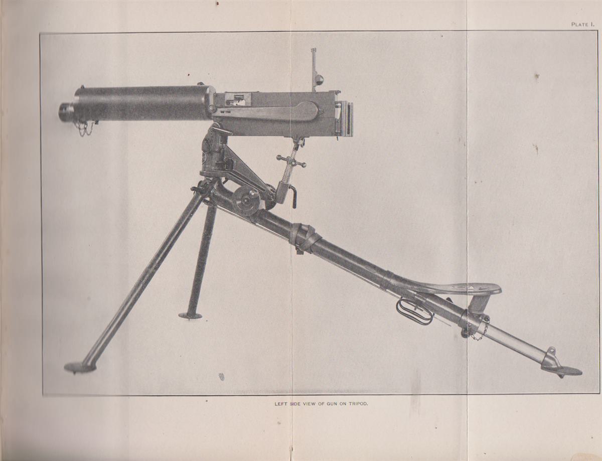 HISTORY OF THE MAXIM AUTOMATIC MACHINE GUN CALIBER .30 Tripod, Model of ...