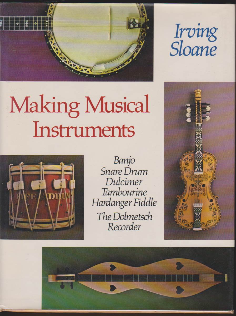 MAKING MUSICAL INSTRUMENTS Banjo, Snare Drum, Dulcimer, Tambourine ...