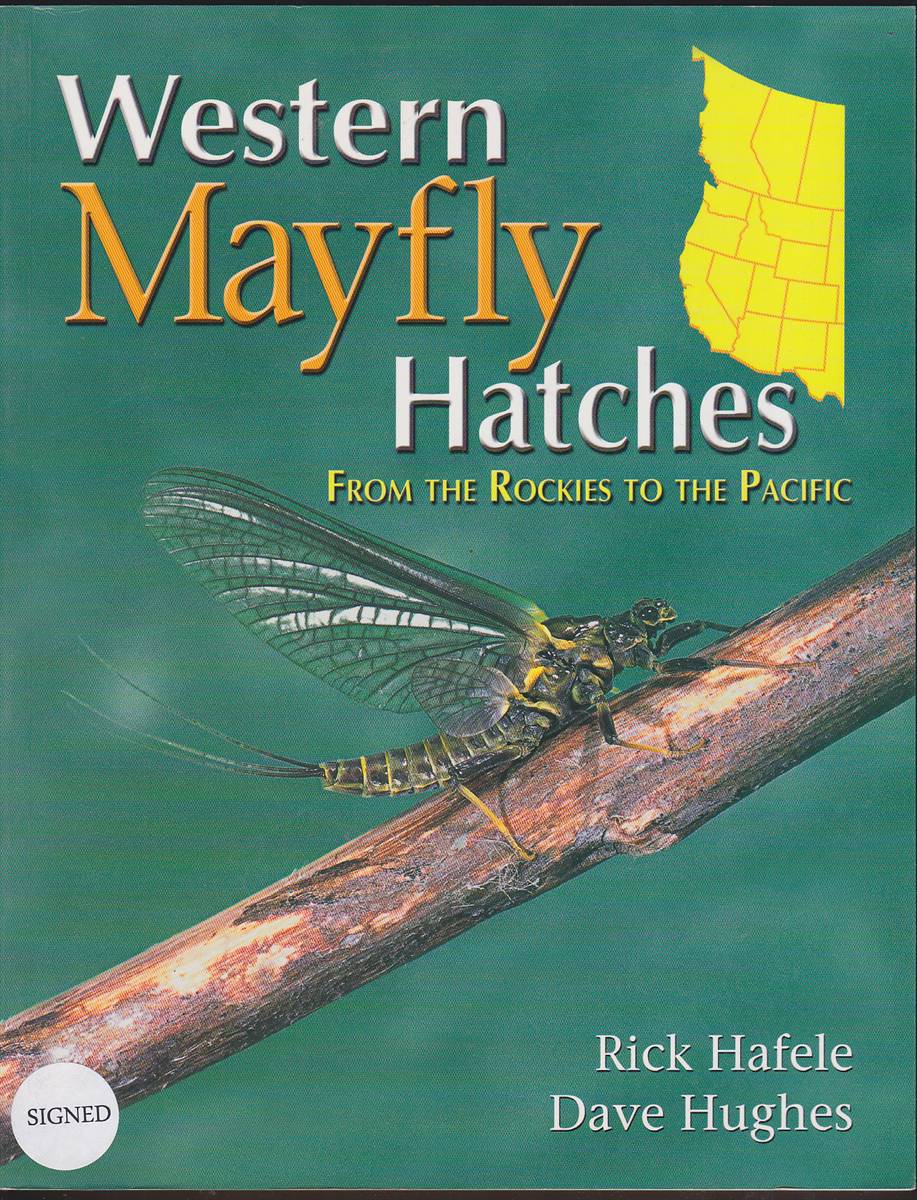 MATCHING MAYFLIES Everything You Need to Know to Match Any Mayfly You'll Ever Encounter